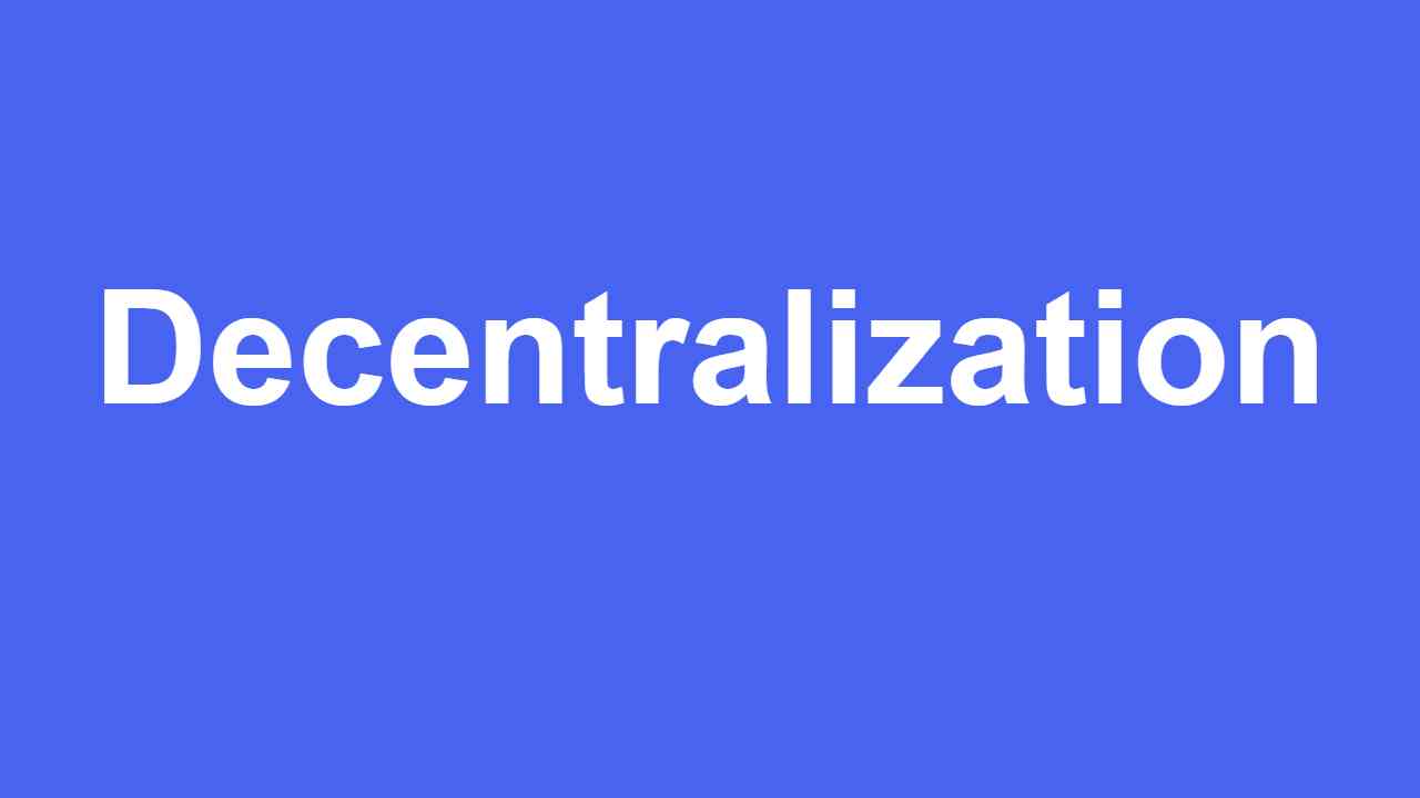 Advantages and disadvantages of decentralization - MakeMoney.ng